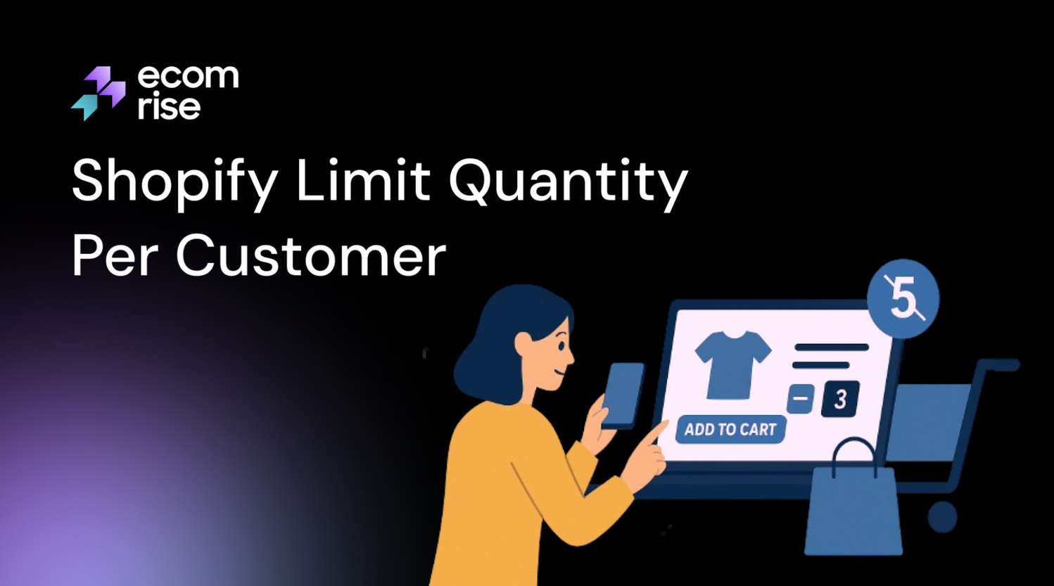 Simple Guide to Limit Purchase Quantity Per Customer On Shopify ...